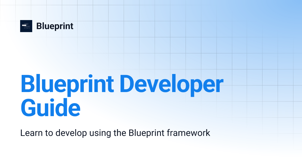 Blueprint Developer Guide Blueprint