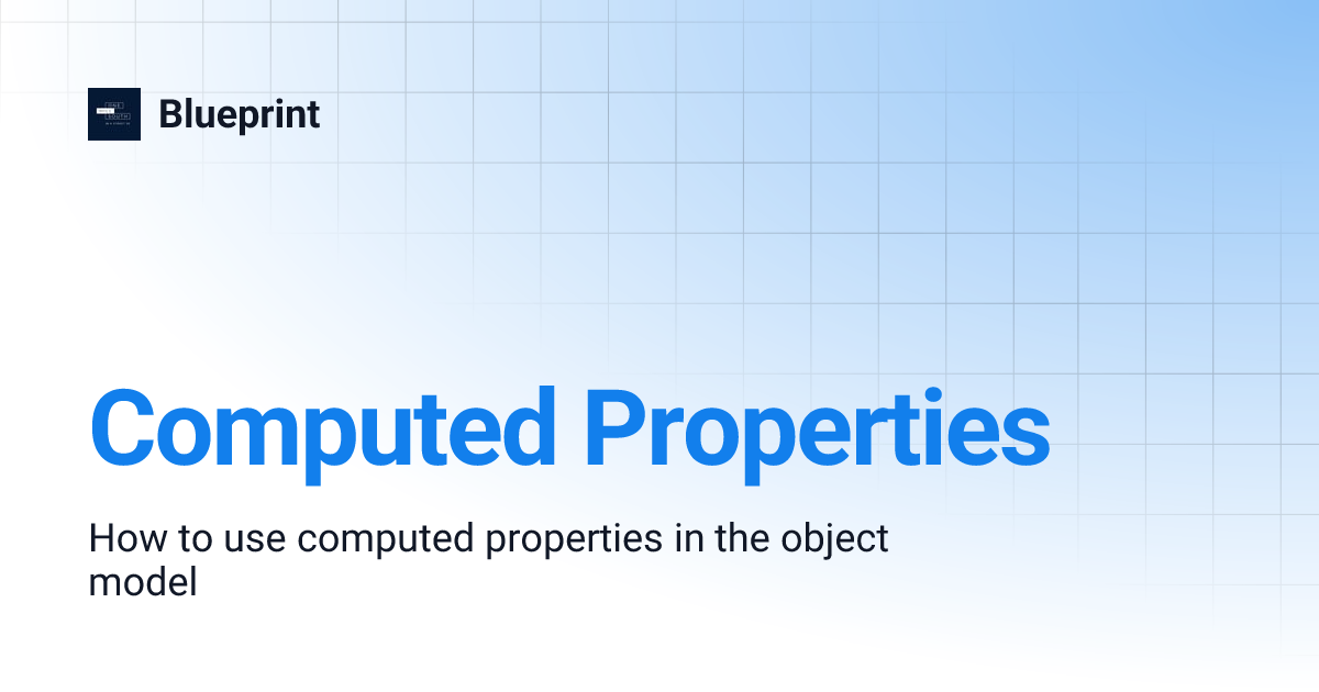 Computed Properties | Blueprint